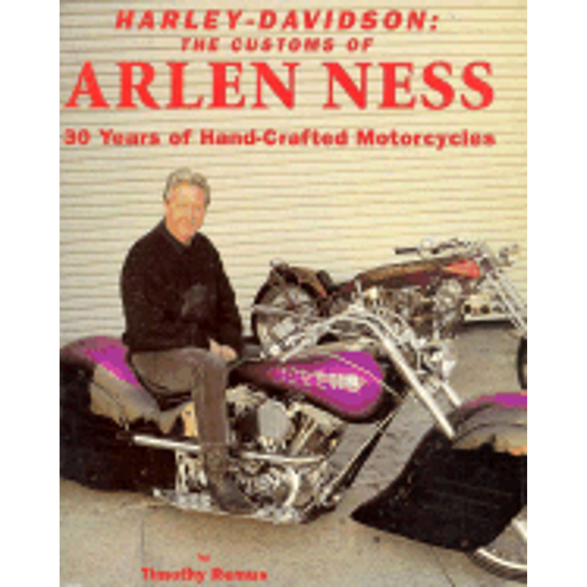 Pre-Owned Harley-Davidson: The Customs of Arlen Ness 30 Years of ...