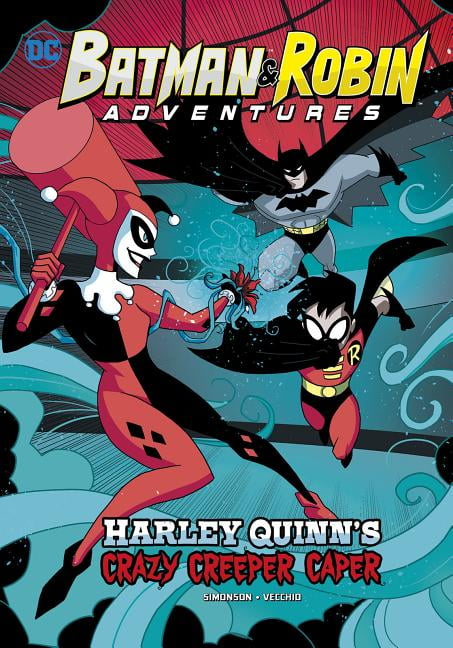 Harley Quinn's Crazy Creeper Caper (Batman and Robin Adventures ...