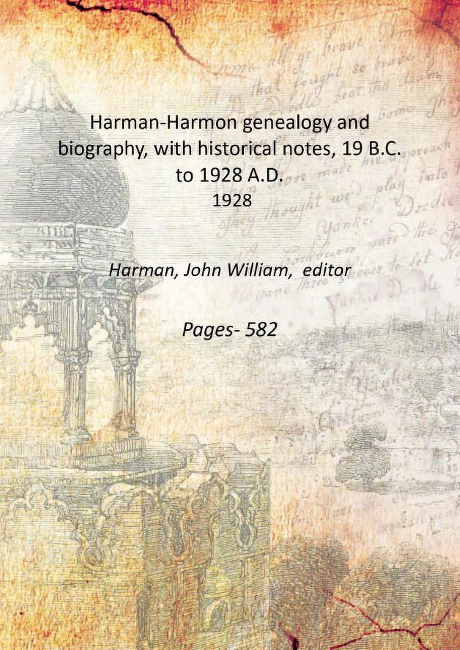 Harman-Harmon genealogy and biography, with historical notes, 19 B.C ...