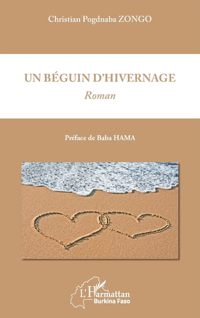 Harmattan Burkina Faso Un bÃ©guin d'hivernage, (Paperback) - Walmart.com