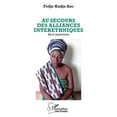 Harmattan CÃ´te-d'Ivoire Au secours des alliances interethniques: RÃ ...