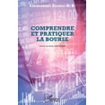 Harmattan CÃ´te-d'Ivoire Comprendre et pratiquer la bourse, (Paperback ...