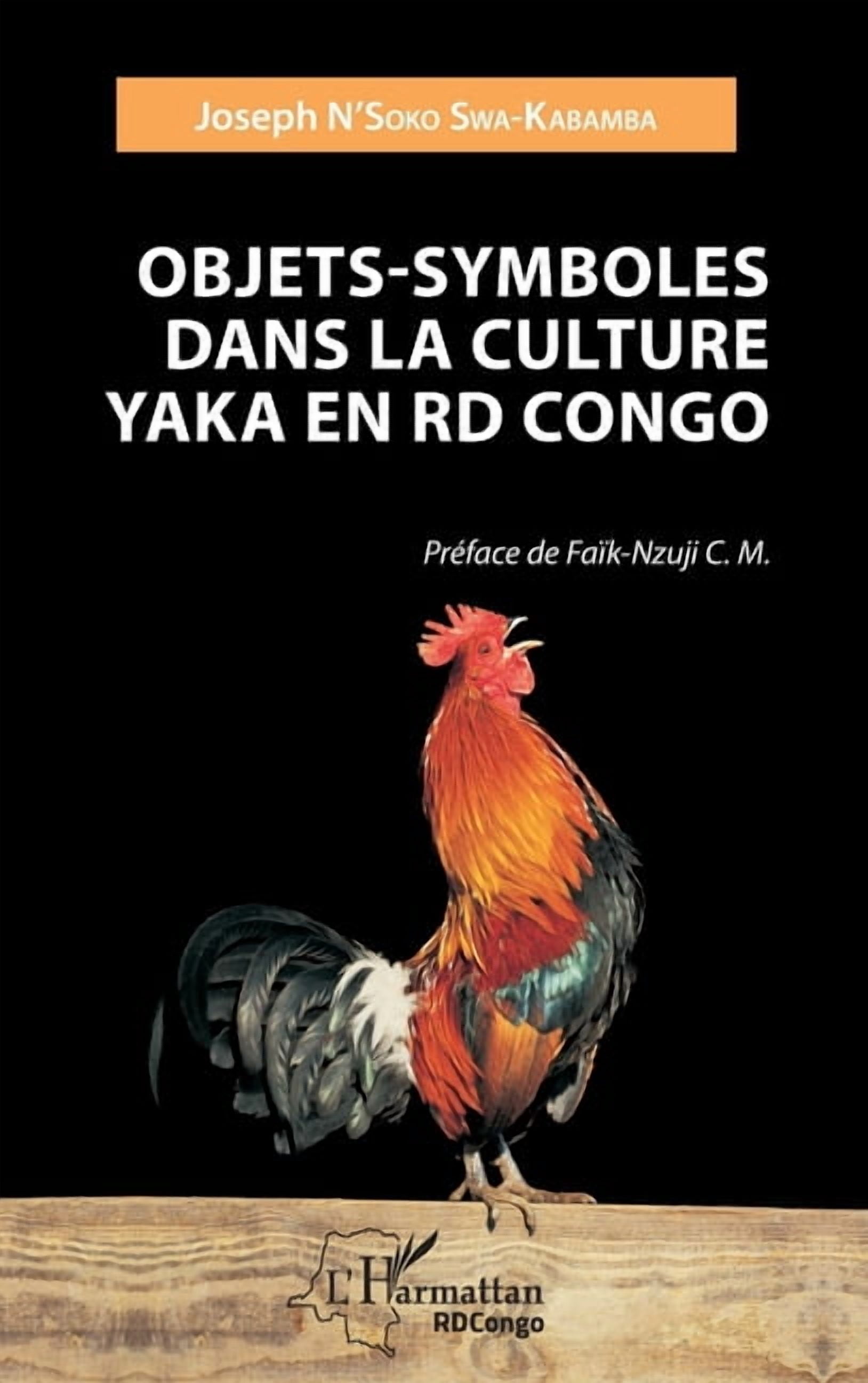 Harmattan Rdc Objets - Symboles dans la culture Yaka en RD Congo ...