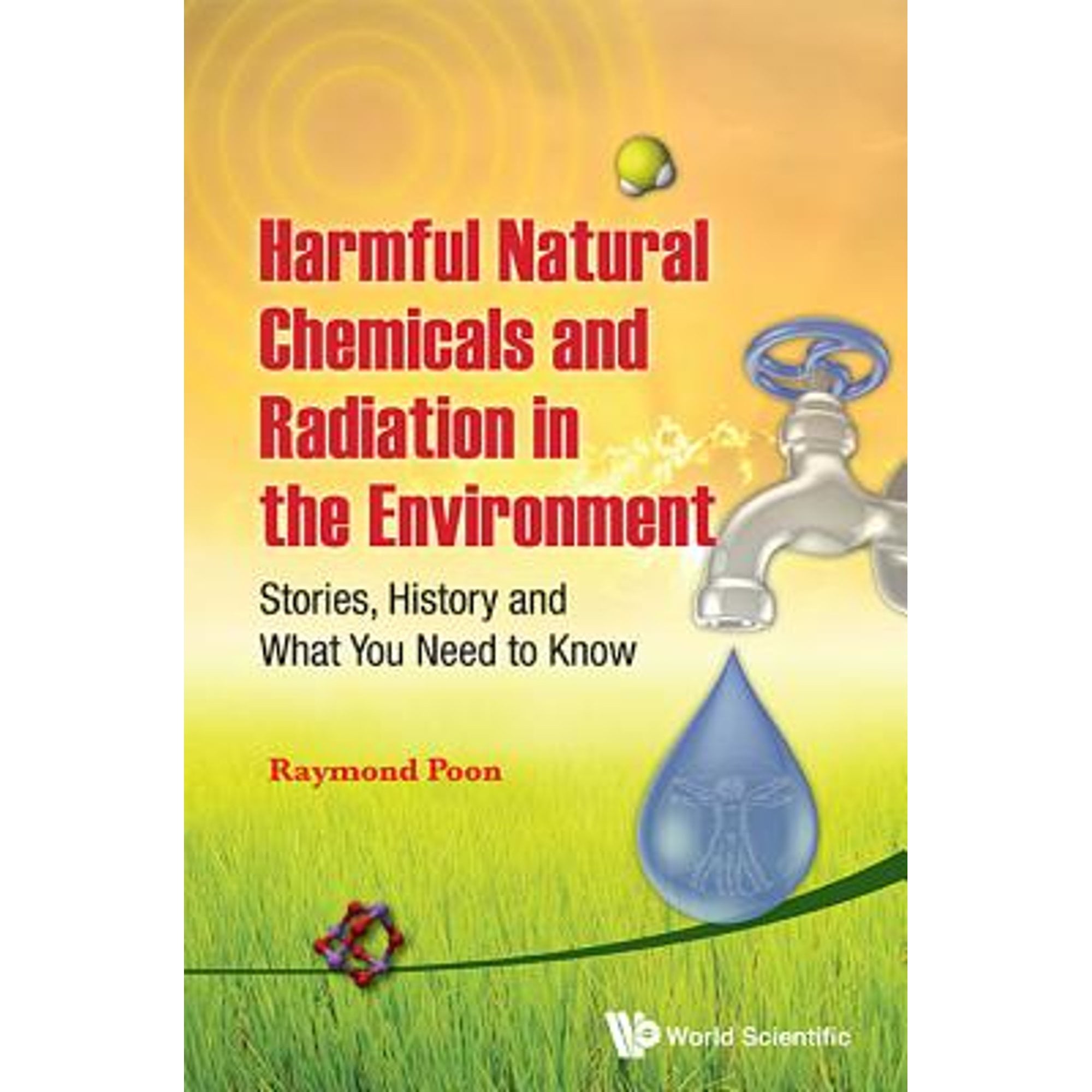 Pre-Owned Harmful Natural Chemicals and Radiation in the Environment ...