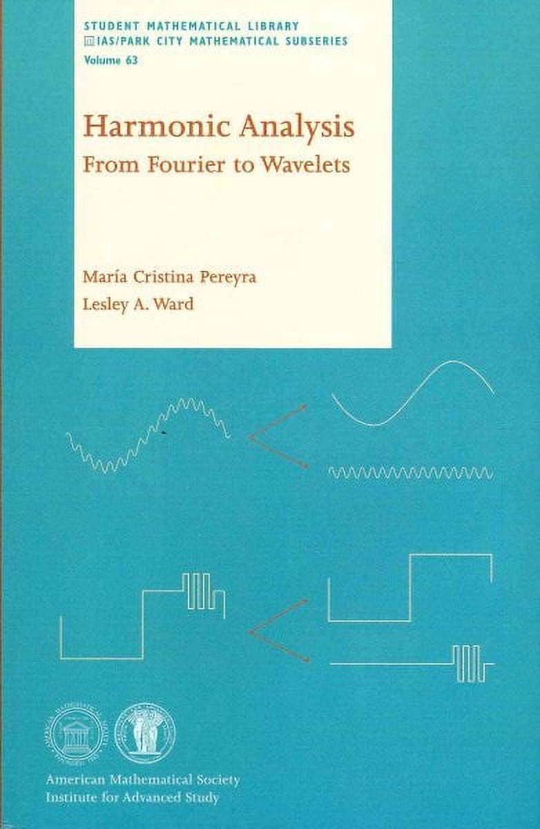 Harmonic Analysis : From Fourier to Wavelets - Walmart.com