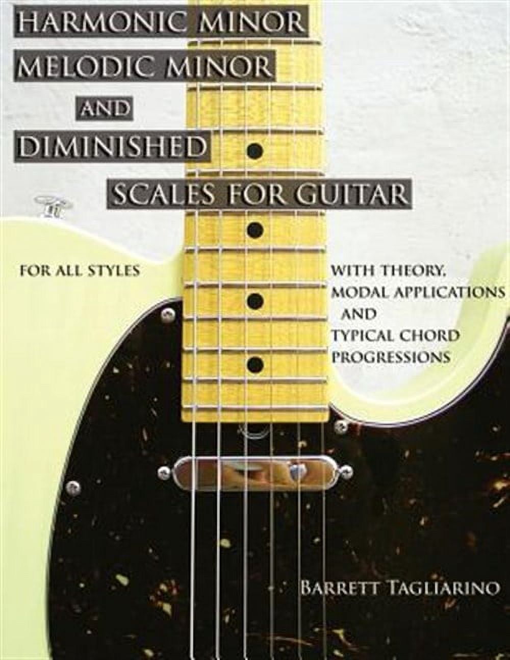 Harmonic Minor, Melodic Minor, and Diminished Scales for Guitar - Walmart.com