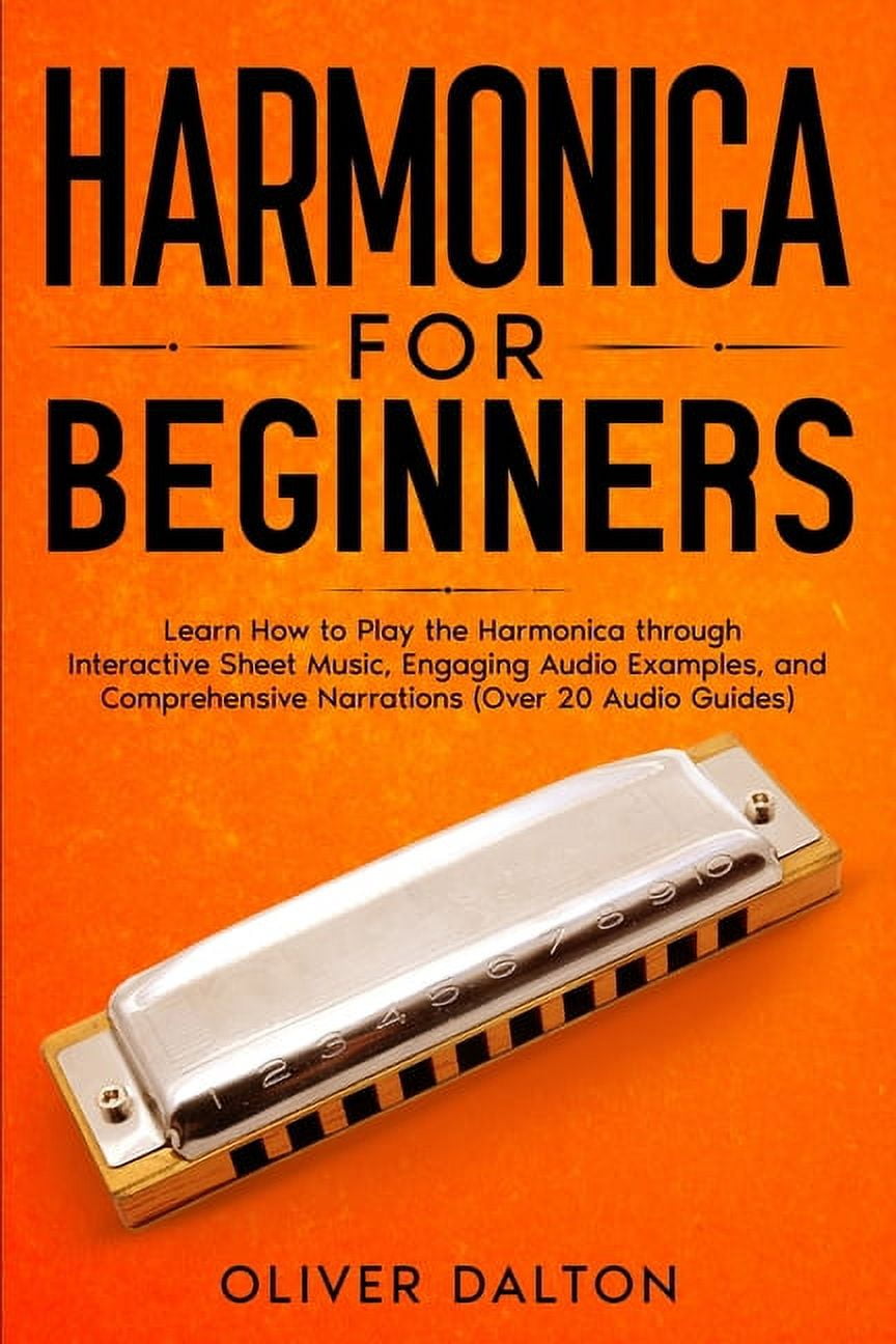 Harmonica for Beginners: Learn How to Play the Harmonica through ...
