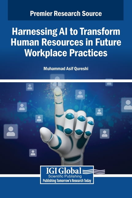 Harnessing AI to Transform Human Resources in Future Workplace ...