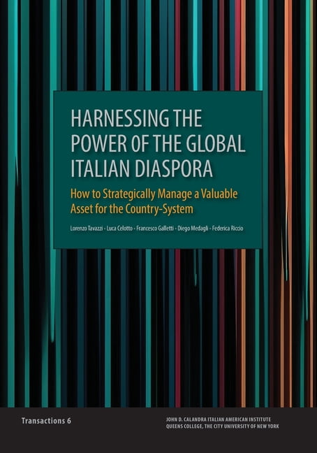 Harnessing the Power of the Global Italian Diaspora: How to ...