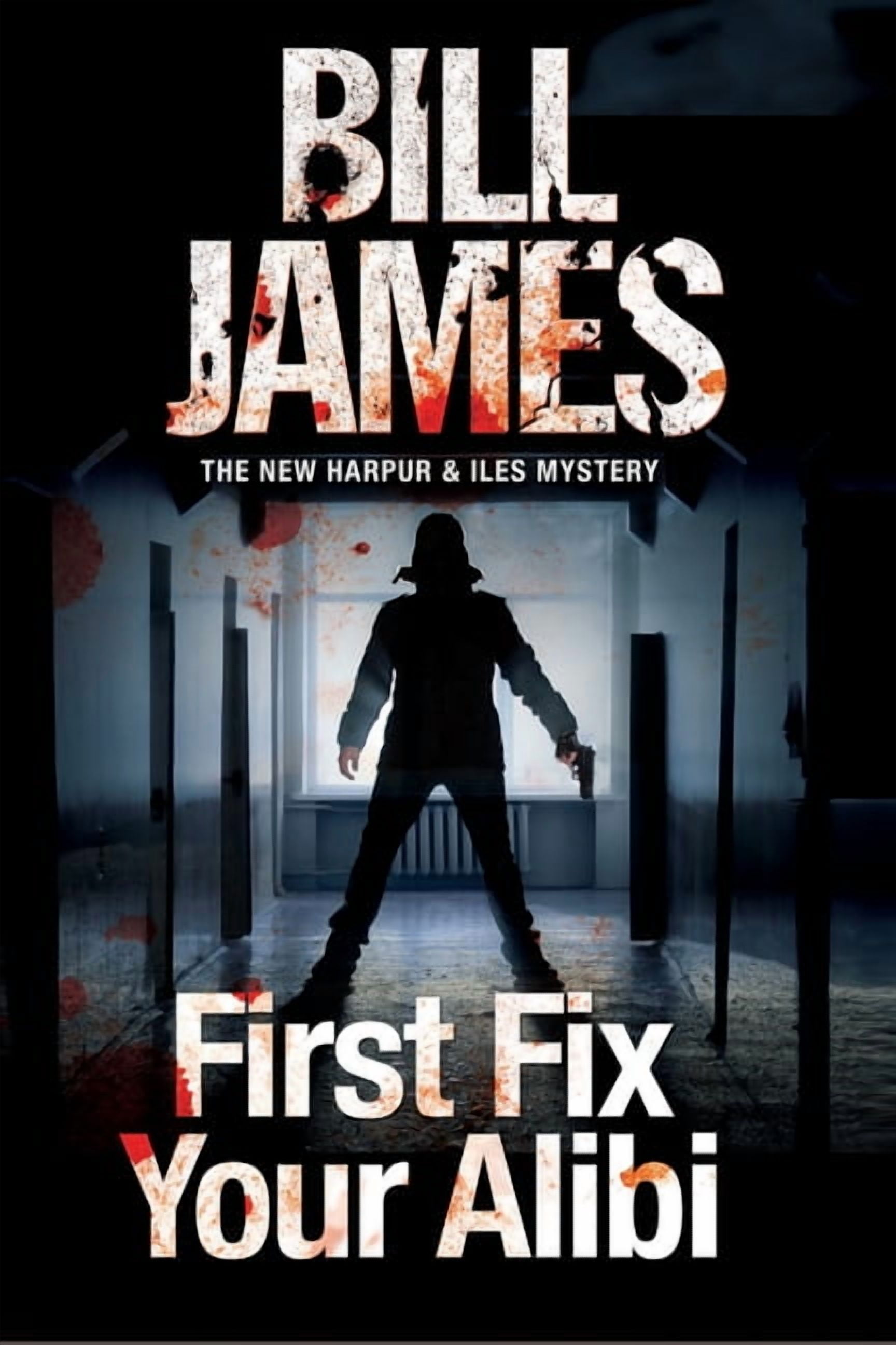 Harpur and Iles Mystery First Fix Your Alibi, Book 33, (Hardcover ...