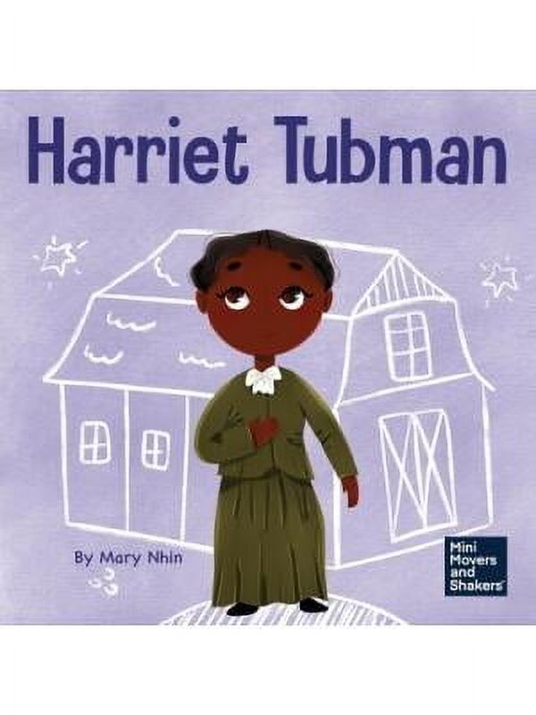 Harriet Tubman : A Kid's Book About Bravery and Courage - Walmart.com