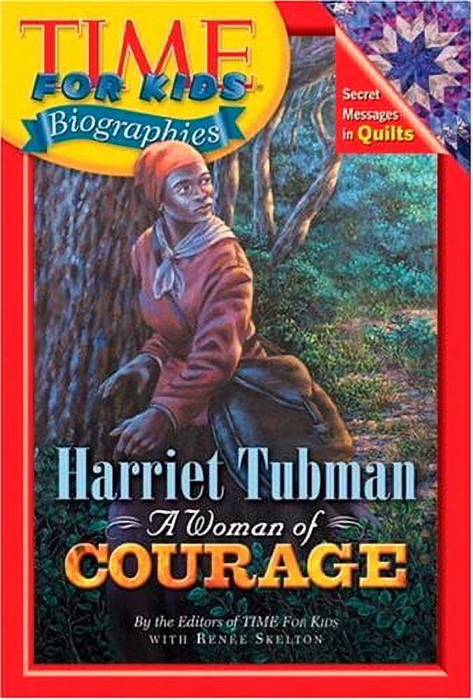 Harriet Tubman: A Woman of Courage (Paperback) by Time Magazine, Renee ...