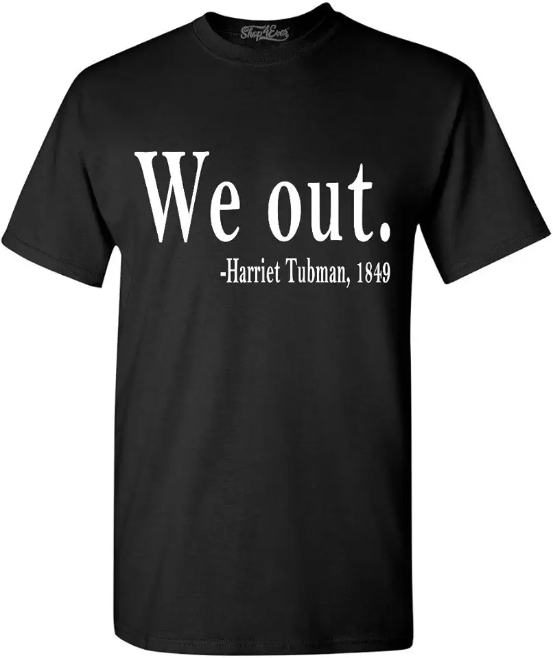 Harriet Tubman Historical Quote Graphic for Unisex Short Sleeve Casual ...