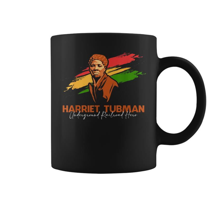 Harriet Tubman Underground Railroad Hero Black History Month Coffee ...