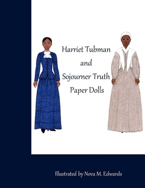 Harriet Tubman and Sojourner Truth Paper Dolls - Walmart.com