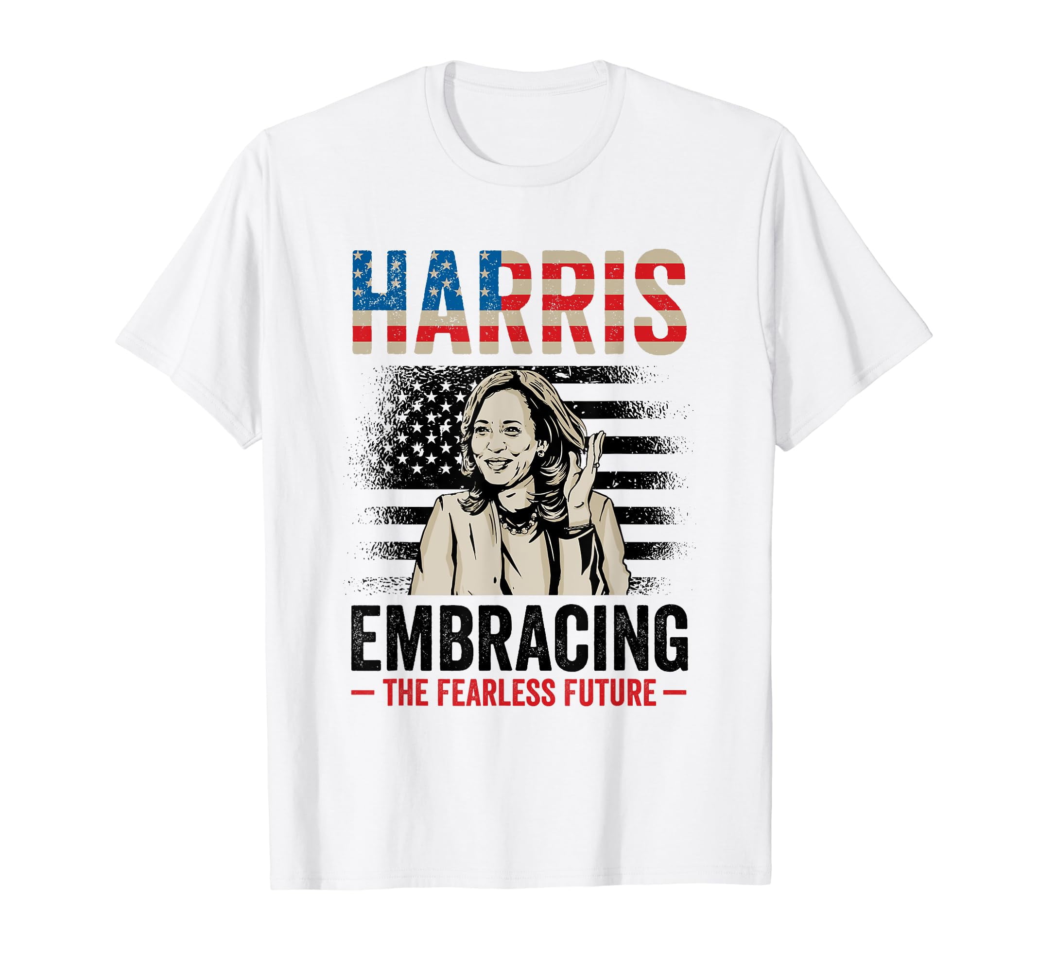 Harris Embracing the Fearless Future Kamala Harris T-Shirt - Walmart.com