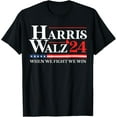 Harris Waltz 2024 When We Fight We Win Kamala Harris T-Shirt - Walmart.com