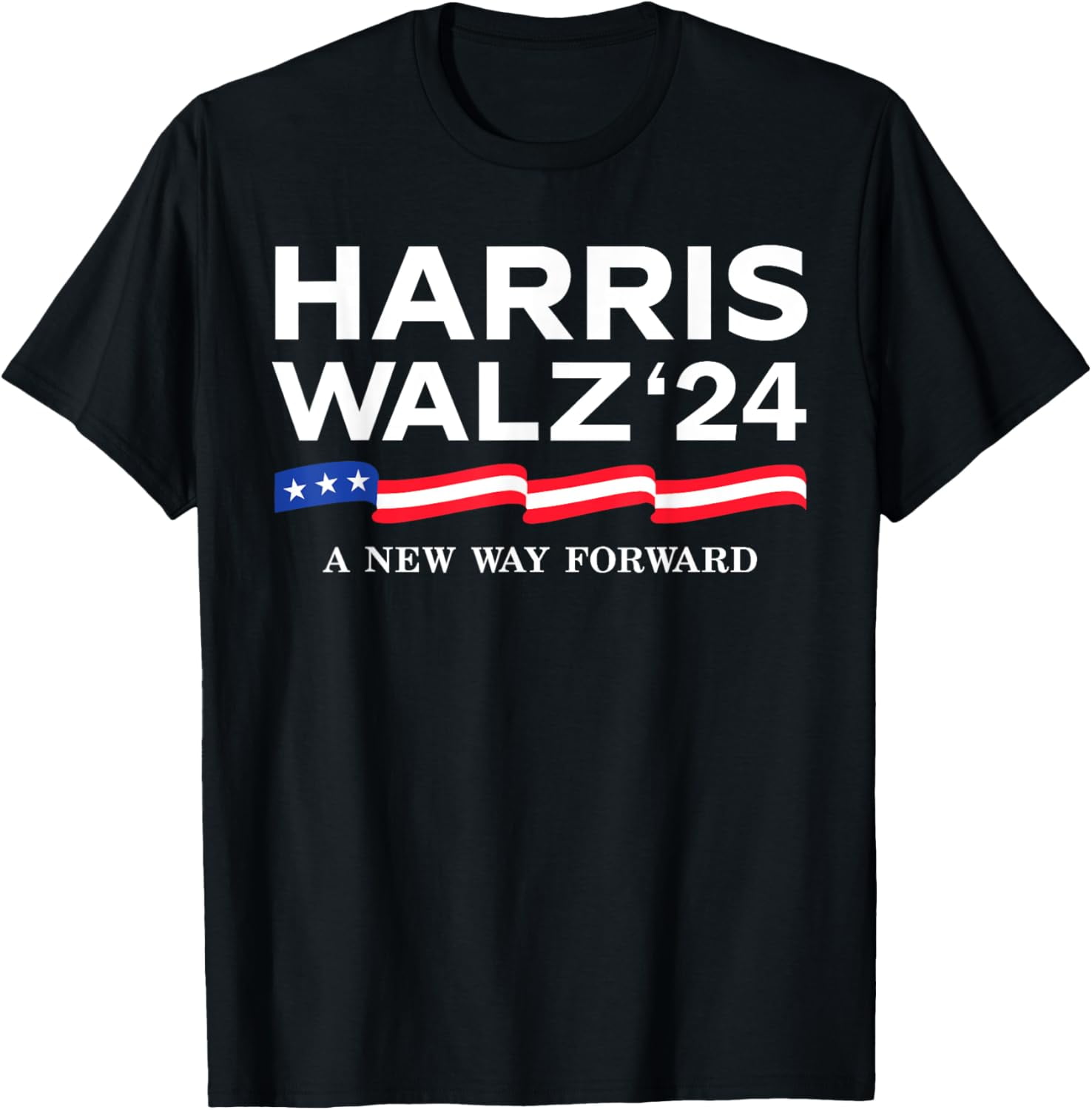 Harris Walz 2024 A New Way Forward Kamala Harris Tim Walz T-Shirt ...
