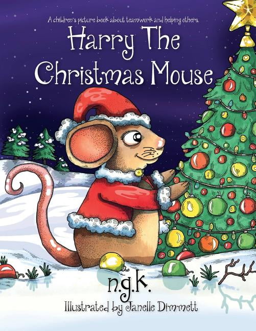 Harry the Happy Mouse: Harry The Christmas Mouse (Paperback) - Walmart.com