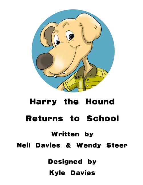 Harry the Hound: Harry The Hound Returns to School (Paperback ...