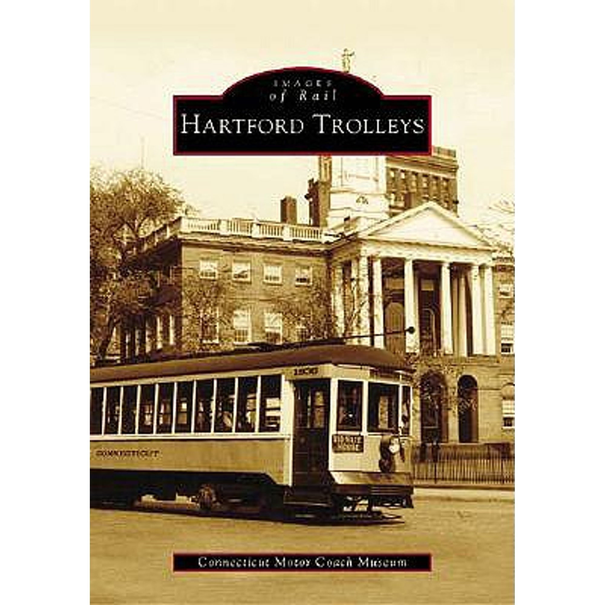 Pre-Owned Hartford Trolleys (Paperback) 0738536008 9780738536002 ...
