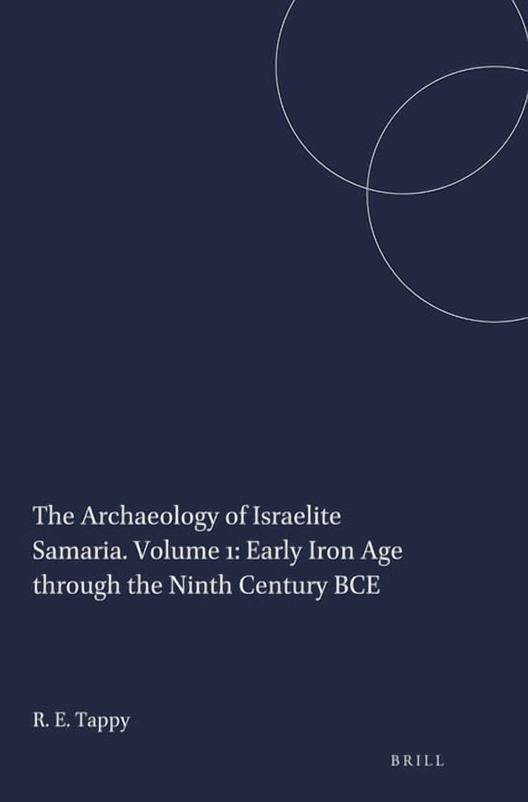 Harvard Semitic Studies The Archaeology of Israelite Samaria. Volume 1 ...