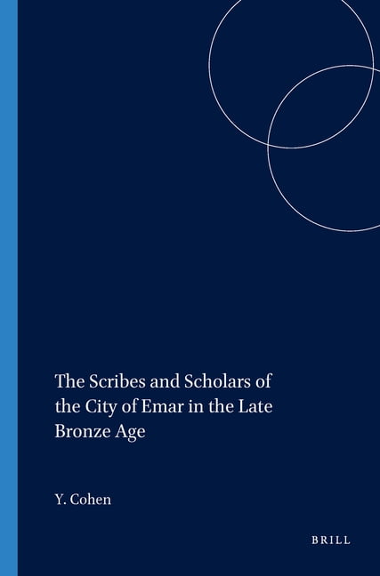 Harvard Semitic Studies The Scribes and Scholars of the City of Emar in ...