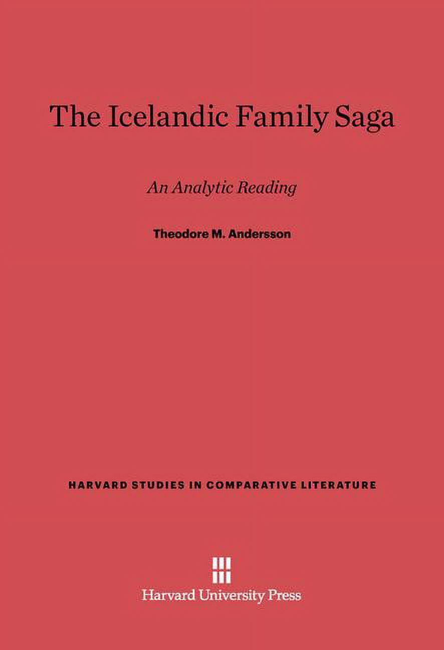 Harvard Studies in Comparative Literatur The Icelandic Family Saga: An ...