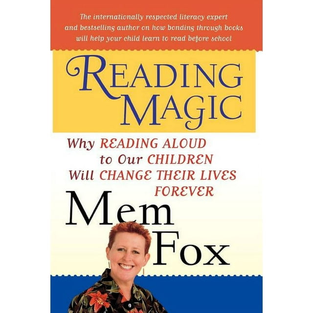 Harvest Original Reading Magic: Why Reading Aloud to Our Children Will ...