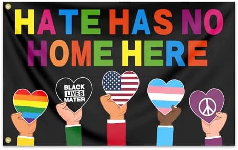 Hate Has No Home Here Flag 3x5 Ft Hate Wont Make Us Great Flag Durable ...