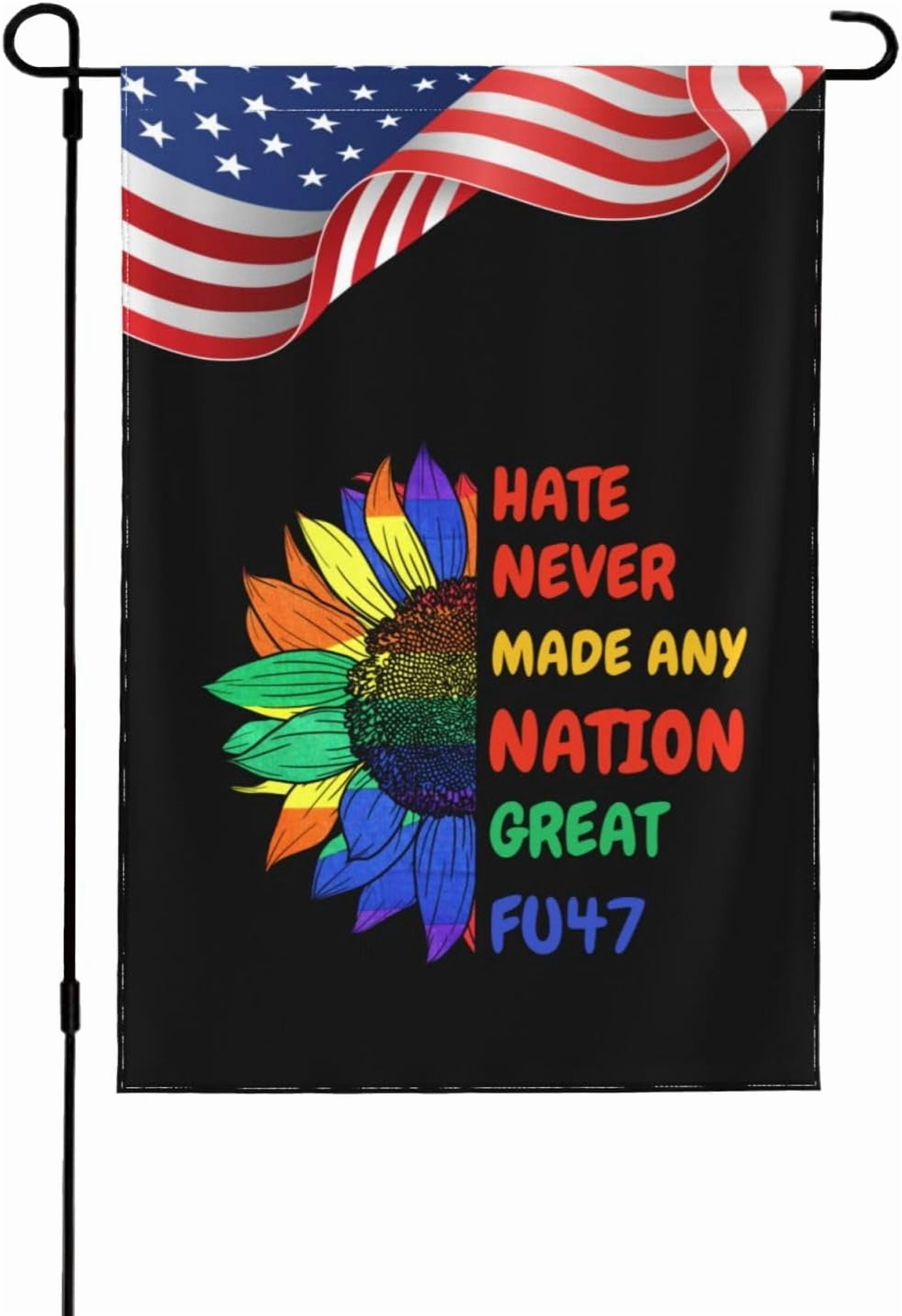Hate Never Made Any Nation Great Flag Double Side Banner Yard Sign No ...