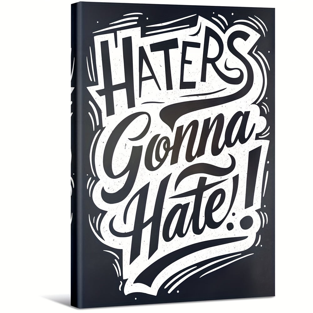Haters Gonna Hate Motivational Phrase Design. Large Wooden Framed Wall ...