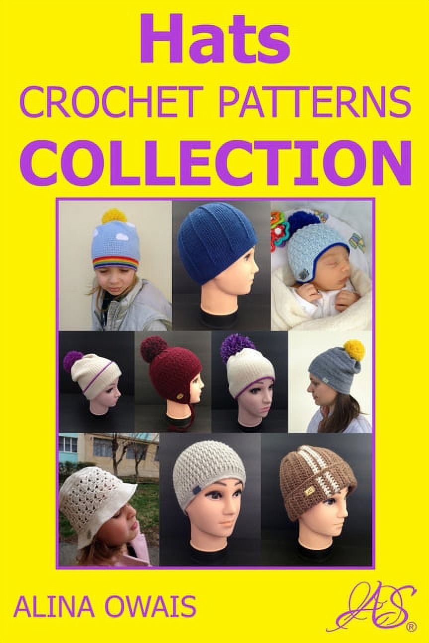 Hats Crochet Patterns Collection (Paperback) - Walmart.com