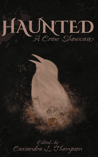 Haunted : A Crow Showcase (Hardcover) - Walmart.com
