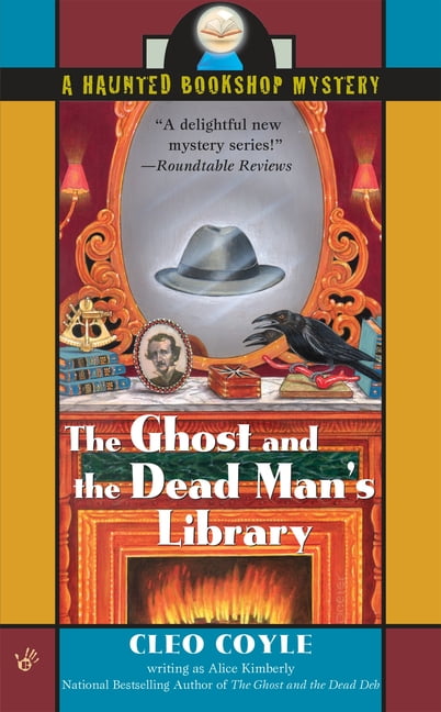 Haunted Bookshop Mystery The Ghost and the Dead Man's Library, Book 3 ...