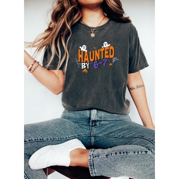 Haunted By 6 7 Spooky Tee, Viral Phrase Tspooky Ghostly Internet Joke ...