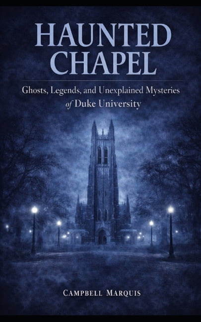 Haunted Campus Haunted Chapel: Ghosts, Legends, and Unexplained ...