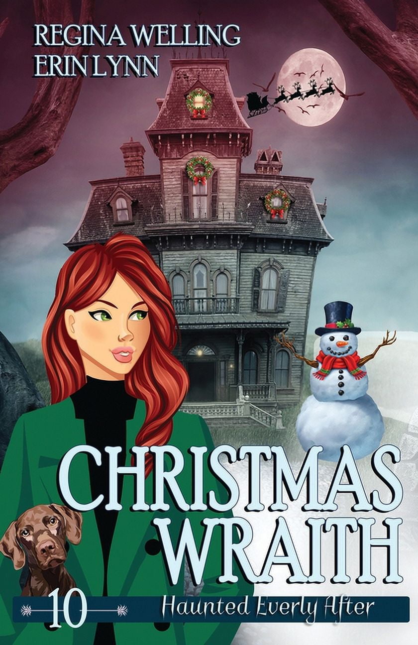 Haunted Everly After Mysteries Christmas Wraith: A Ghost Cozy Mystery ...