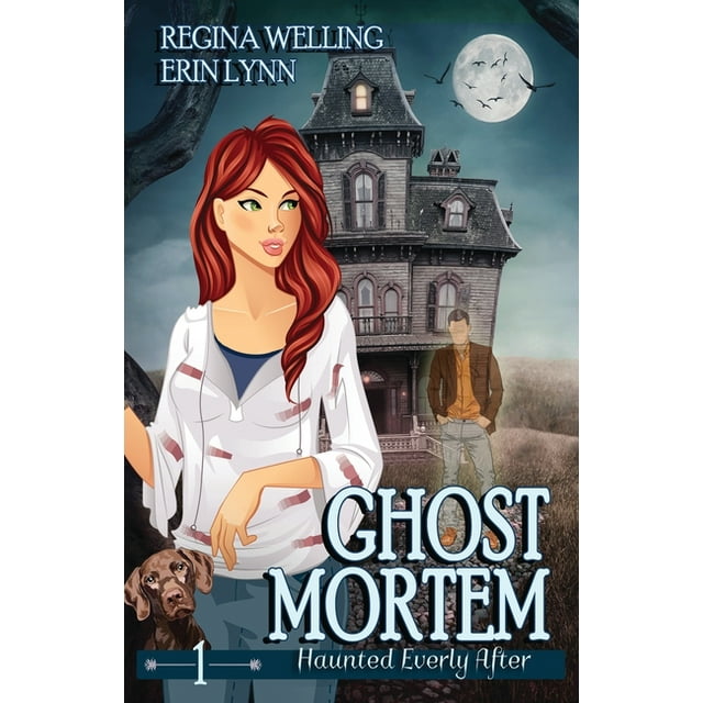 Haunted Everly After Mysteries Ghost Mortem: A Ghost Cozy Mystery ...