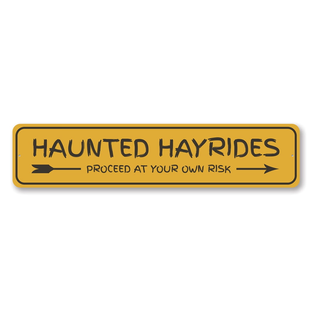 Haunted Hayrides, Proceed at Your Own Risk, Directional Halloween ...