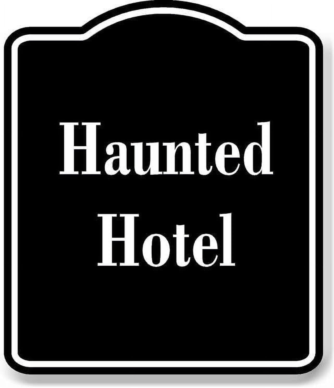 Haunted Hotel BLACK Aluminum Composite Sign 8.5''x10'' - Walmart.com