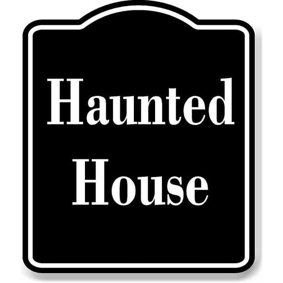 Haunted House BLACK Aluminum Composite Sign 20''x24'' - Walmart.com