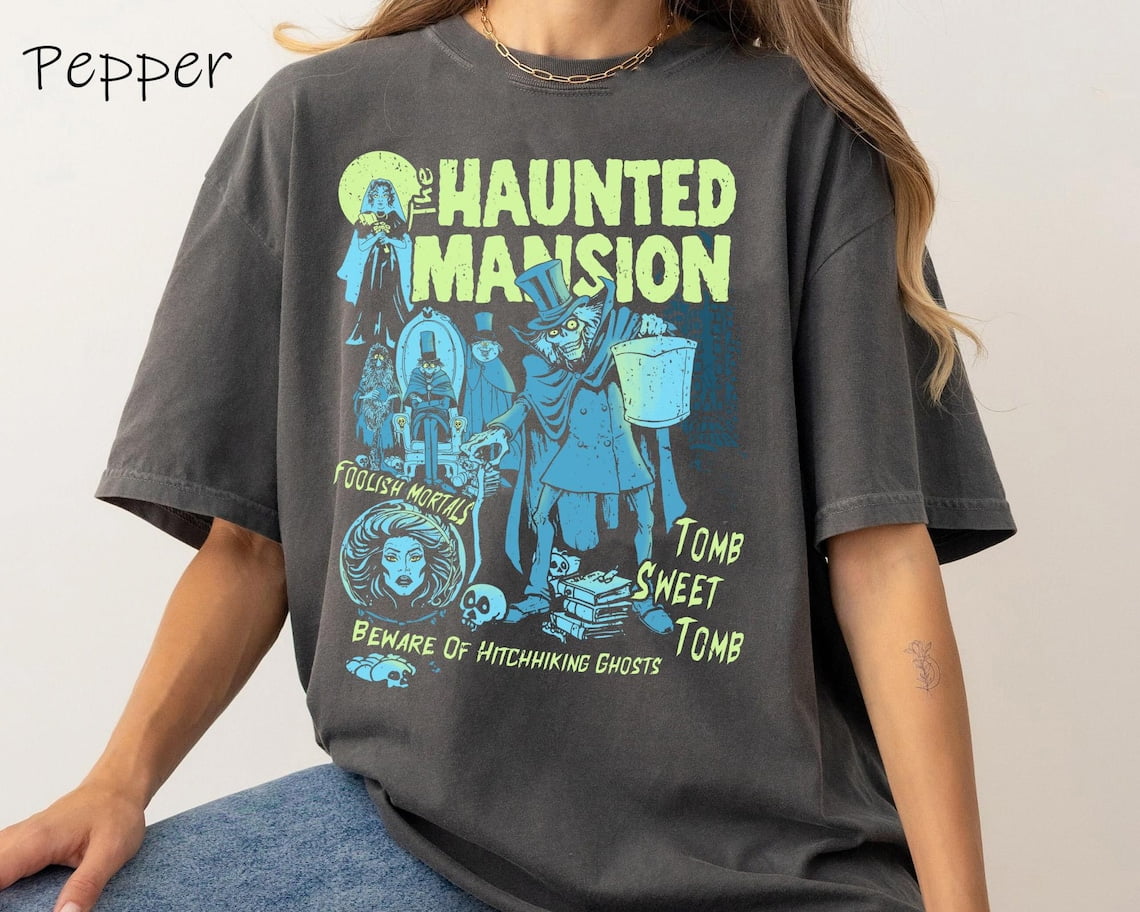 The Haunted Mansion Welcome Foolish Mortals Comfort Colors Shirt, Madame Leota Hitchhiking ...
