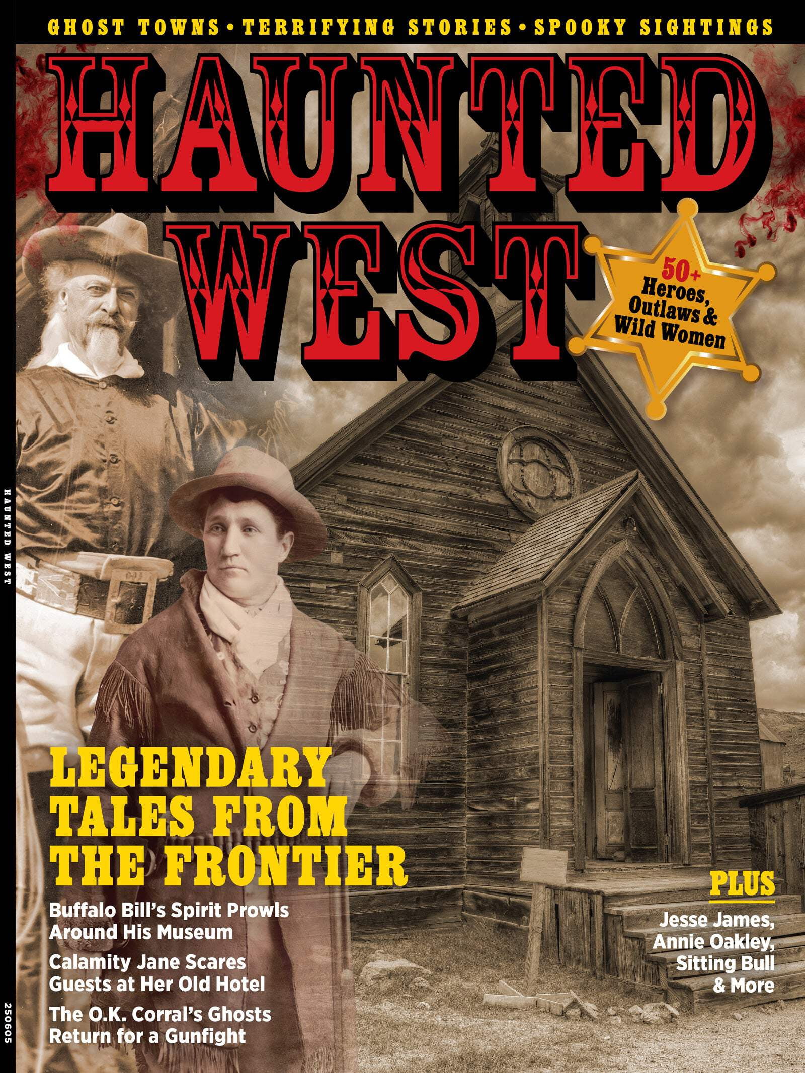 Haunted West - Legendary Tales From The Frontier: 50+ Heroes, Notorious ...