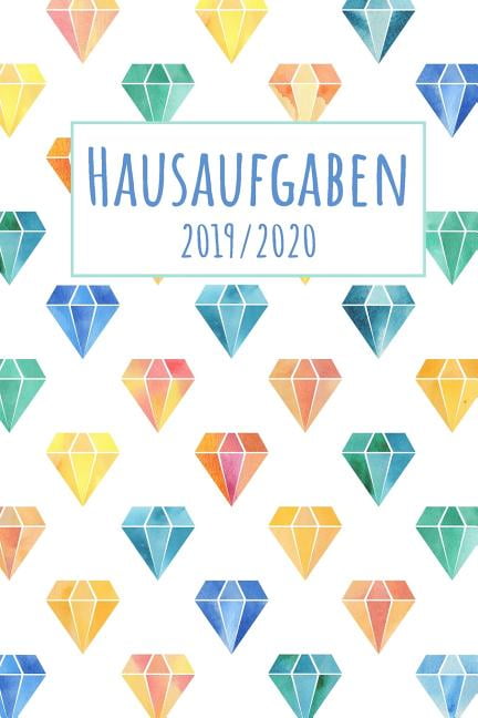 Hausaufgaben 2019/2020: 6x9 Dein Kalender, Schulheft, Schulplaner ...