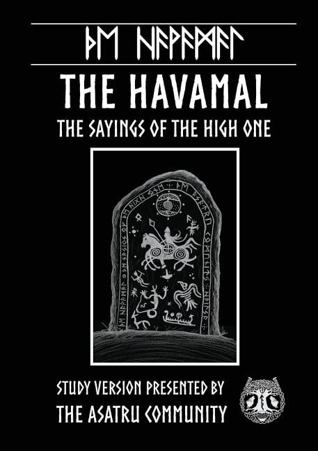 Havamal: Study Version Presented by: The Asatru Community, Inc ...