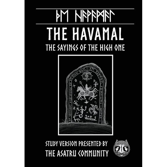 Havamal: Study Version Presented by: The Asatru Community, Inc ...