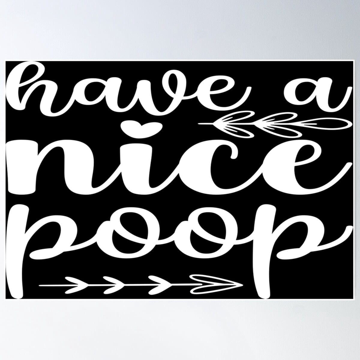 Have A Nice Poop Poster Wall Art, Modern Wall Decor For Living Room ...