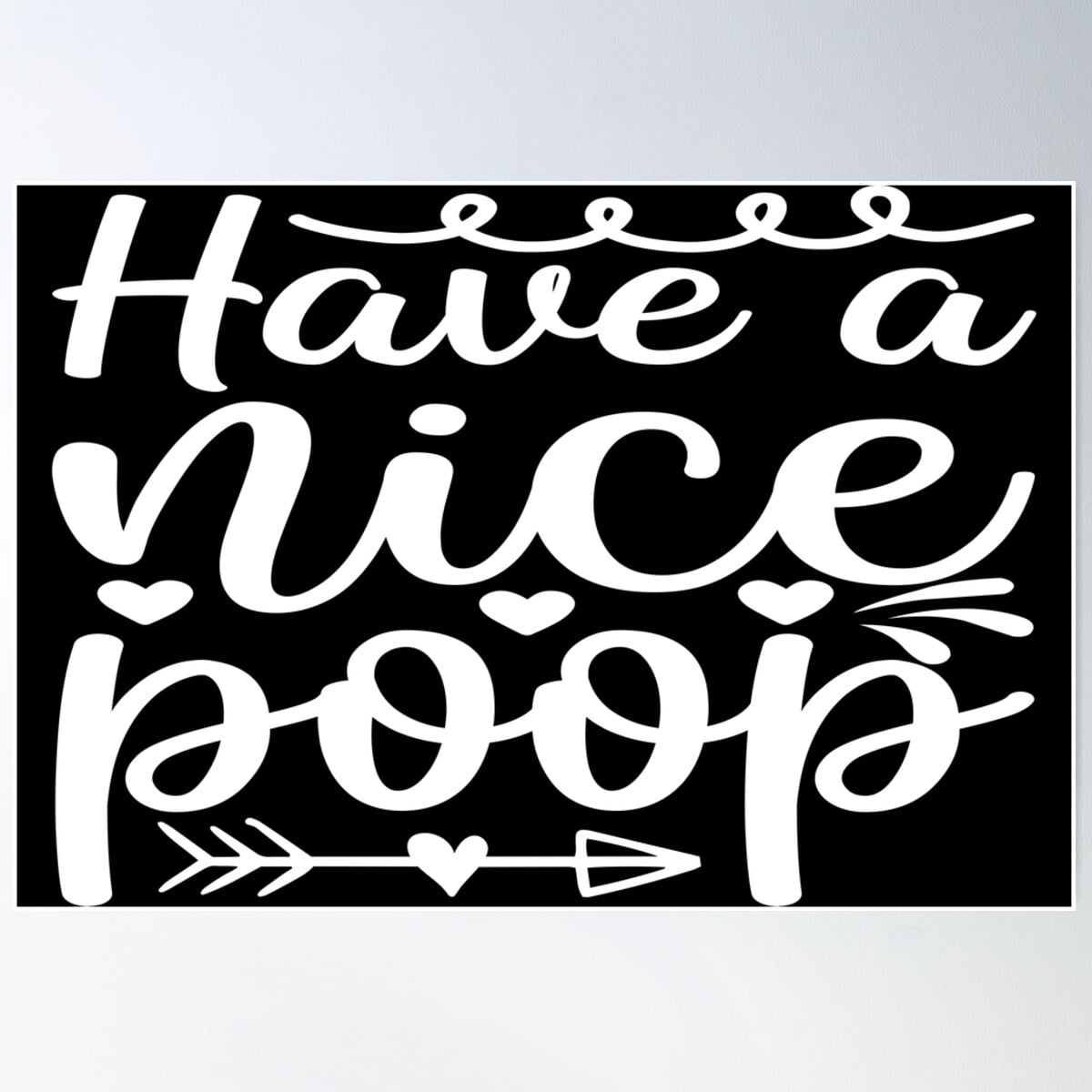 Have A Nice Poop Poster Wall Art, Modern Wall Decor For Living Room ...