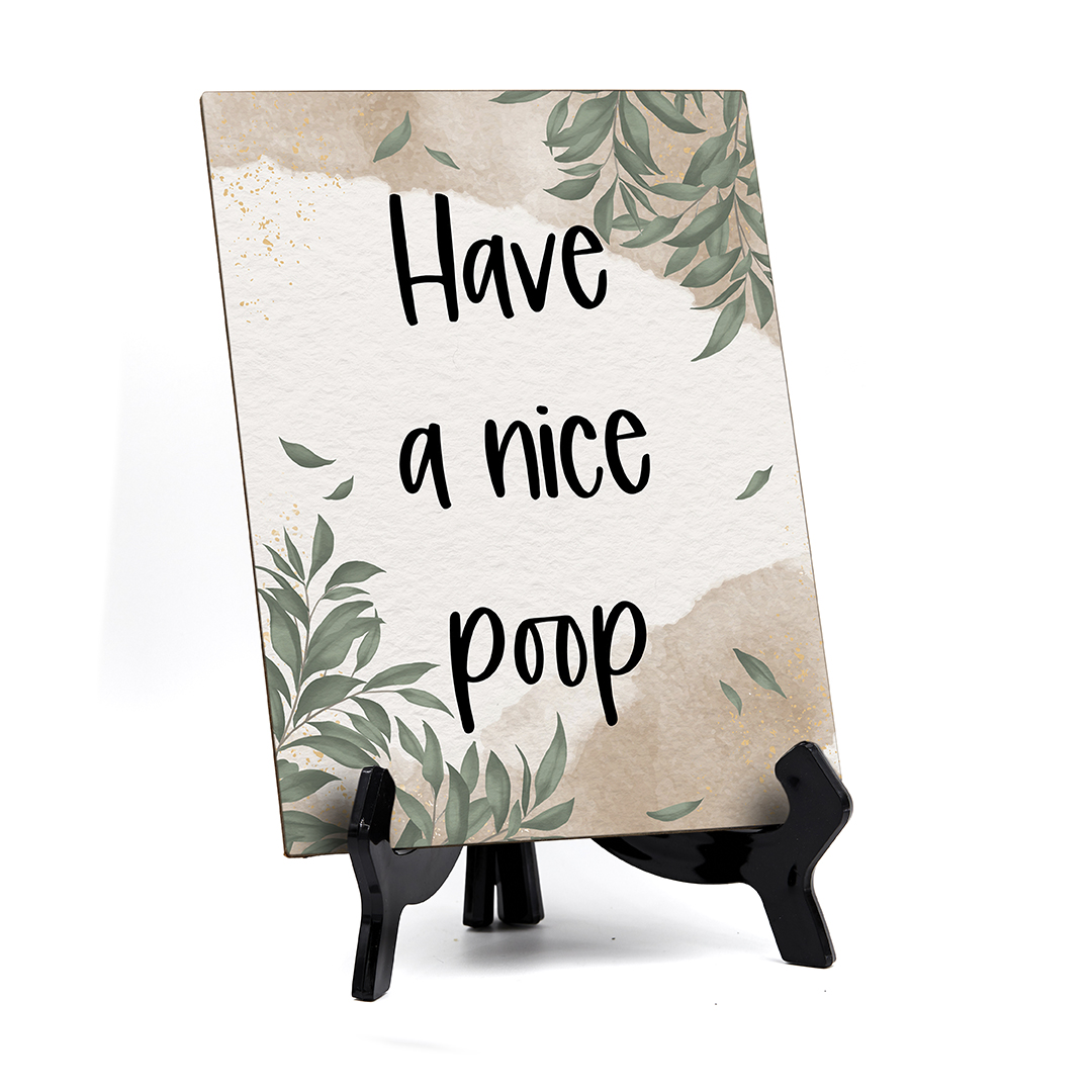 Have A Nice Poop Table Sign with Green Leaves Design (6 x 8") - Walmart.com
